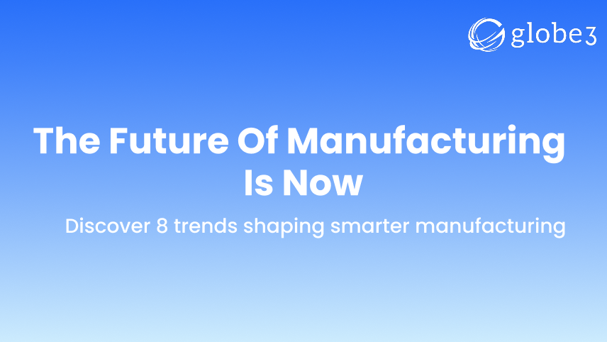 Key Manufacturing Trends to Boost Your Business Growth